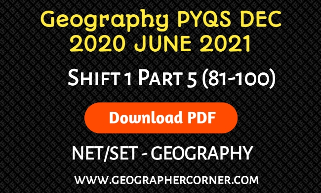 GEOGRAPHY PYQS DEC 2020 JUNE 2021 SHIFT 1 PART 5 (81-100) NTA UGC NET ... GEOGRAPHY PYQS DEC 2020 JUNE 2021 SHIFT 1 PART 5 (81-100) NTA UGC NET ...